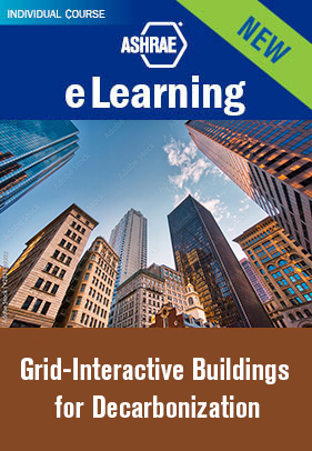 Grid-Interactive Buildings for Decarbonization 1.5 PDHs (AIA) | ASHRAE